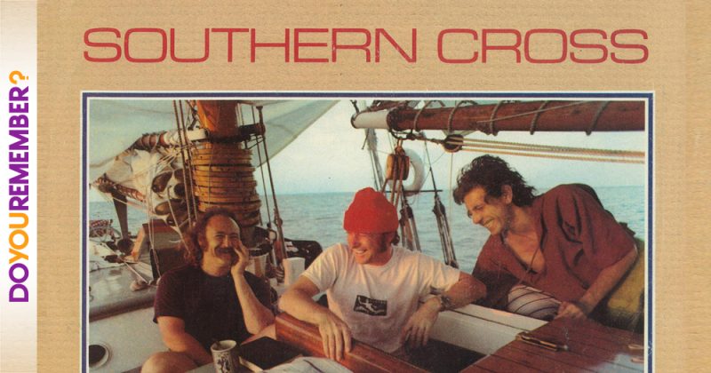 Crosby, Stills & Nash: 'Southern Cross' | DoYouRemember?