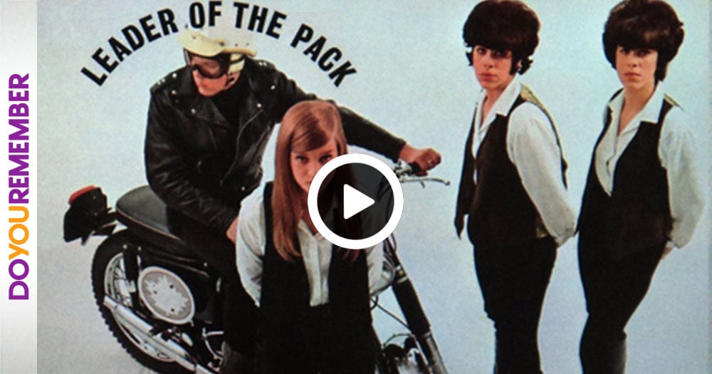 'Leader Of The Pack.' - The Shangri Las | DoYouRemember?