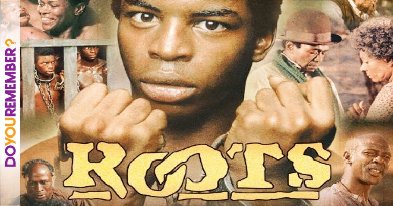 Roots: The Show That Changed America | DoYouRemember?