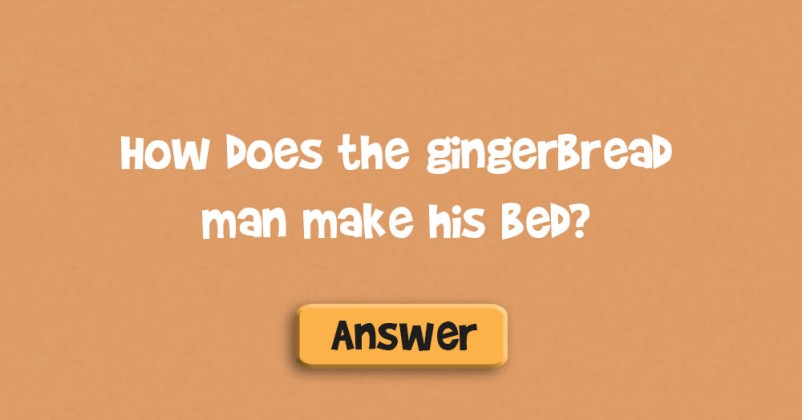 How Does the Gingerbread Man Make His Bed? | DoYouRemember?
