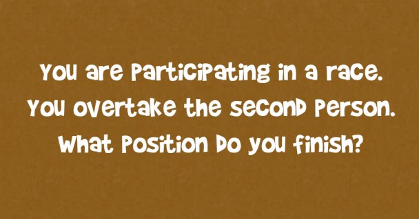 You Are Participating In A Race. You Overtake The Second Person. What ...