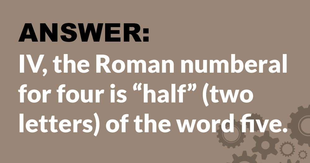 Riddle How Can The Number Four Be Half Of Five DoYouRemember 