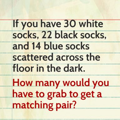 How Many Socks Would You Have to Grab to Get a Matching Pair ...