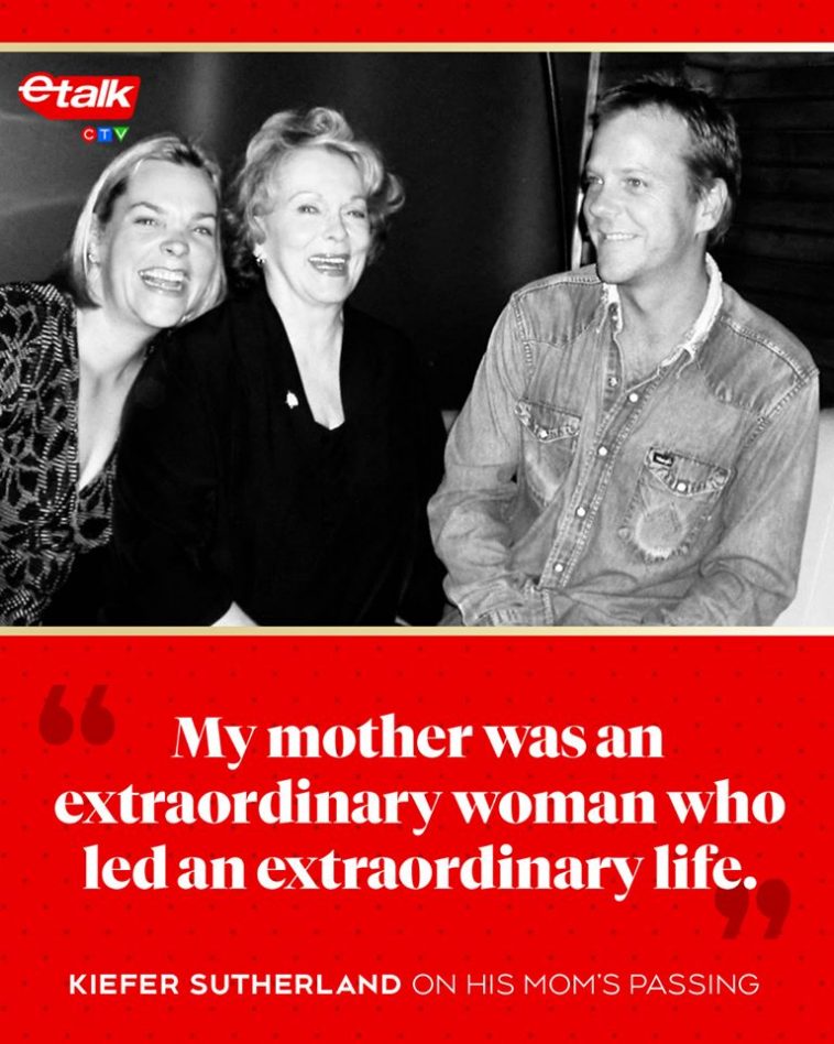 Kiefer Sutherland Mourns The Loss Of His Mother Shirley Douglas